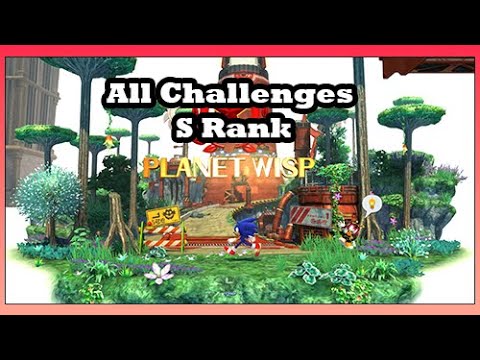 Sonic Generations Planet Wisp All Challenges S Rank - YouTube
