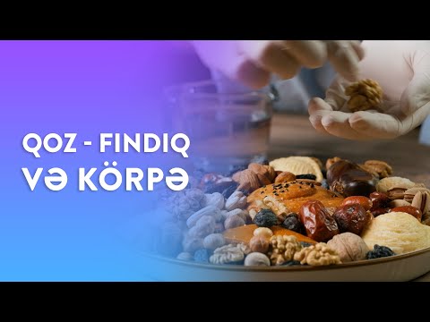Qoz–fındıq və körpə