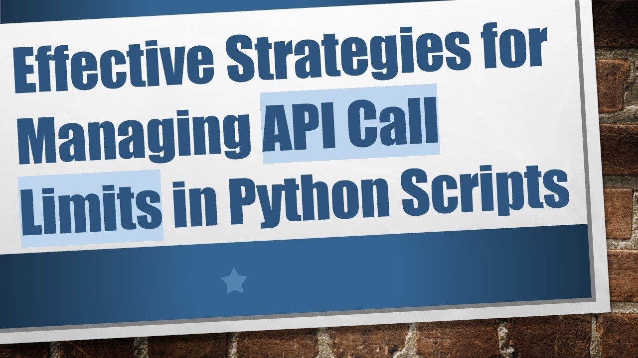 Effective Strategies for Managing API Call Limits in Python Scripts - YouTube