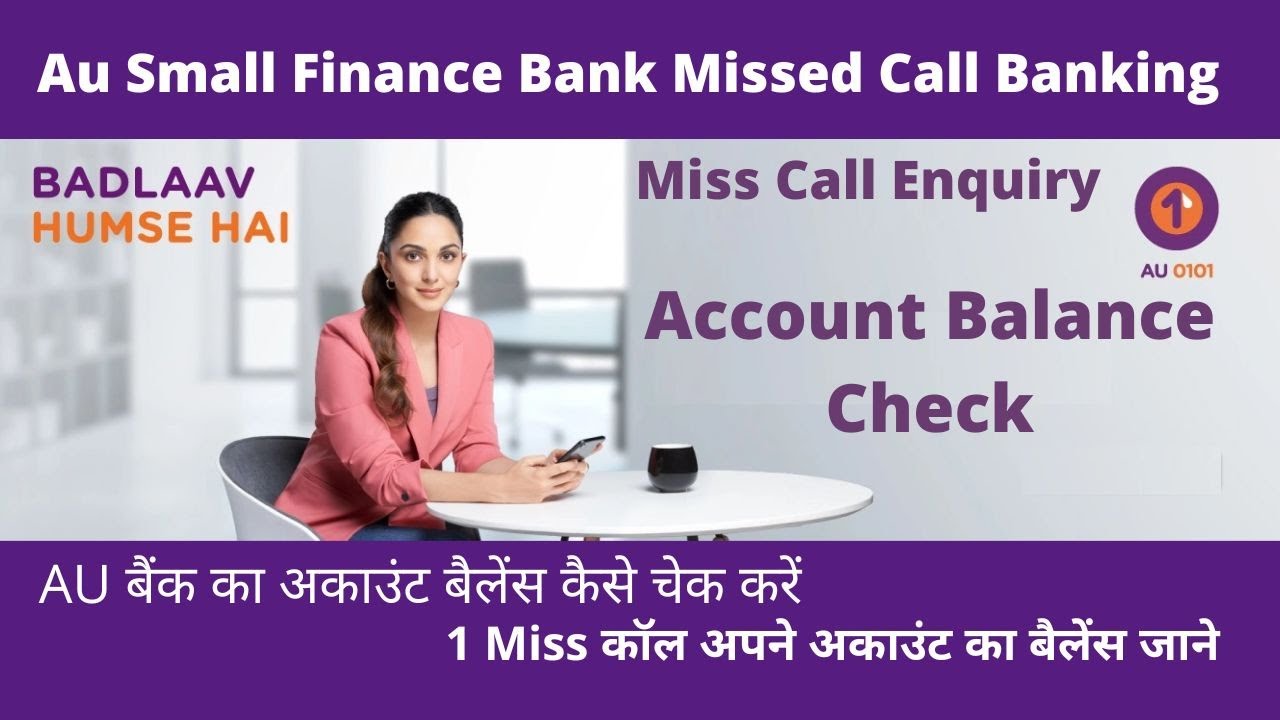 Au Small Finance Bank Missed Call Banking | Account Balance Check ...