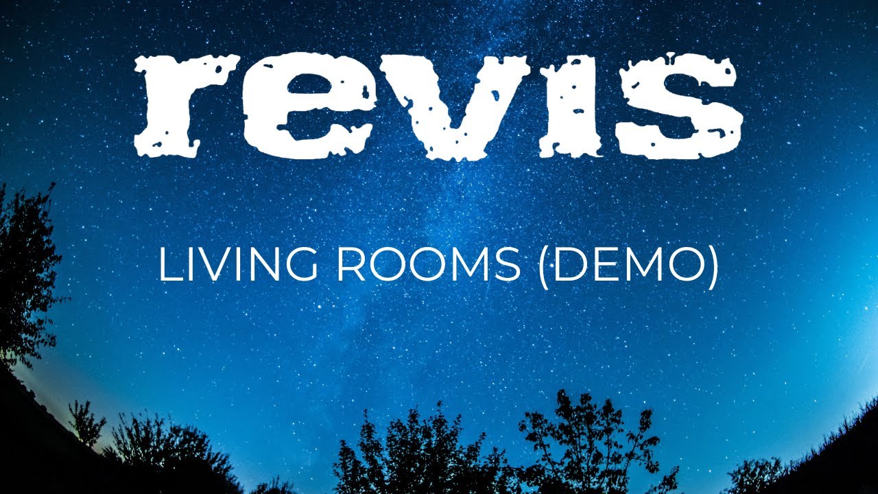 Revis - Living Rooms (Demo) - YouTube
