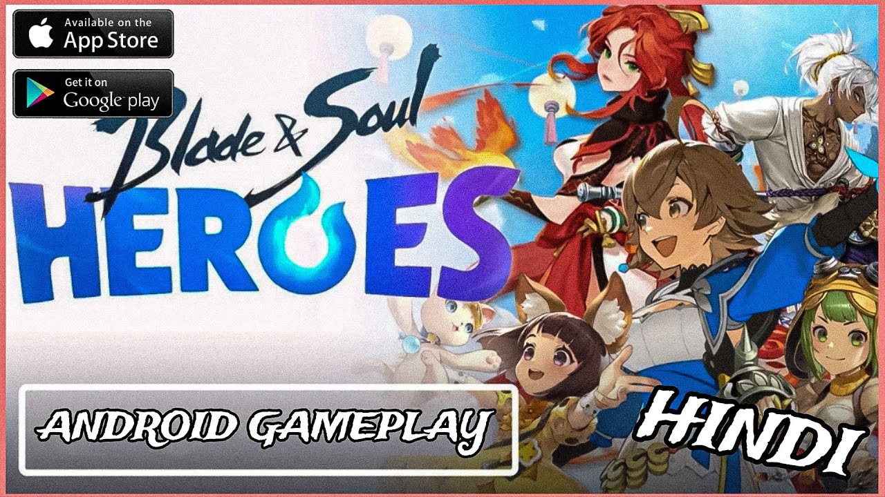 Blade & Soul Heroes | *LAUNCHED* | Android Gameplay | Hindi | - YouTube
