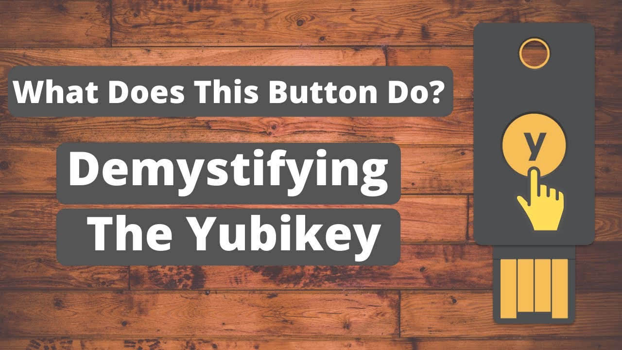 What does this button do? Demystifying the Yubikey! - YouTube