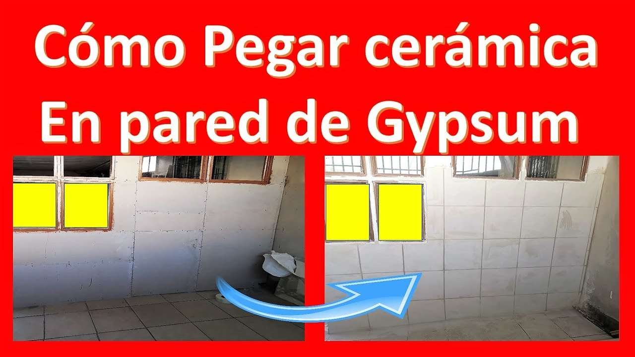 Cómo pegar cerámica en pared de Gypsum 👷👷 - YouTube