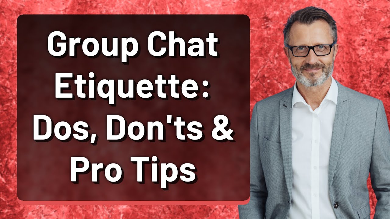 Group Chat Etiquette: Dos, Don'ts & Pro Tips - YouTube