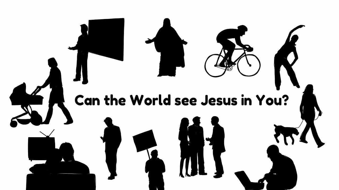 Can The World See Jesus in You? - YouTube