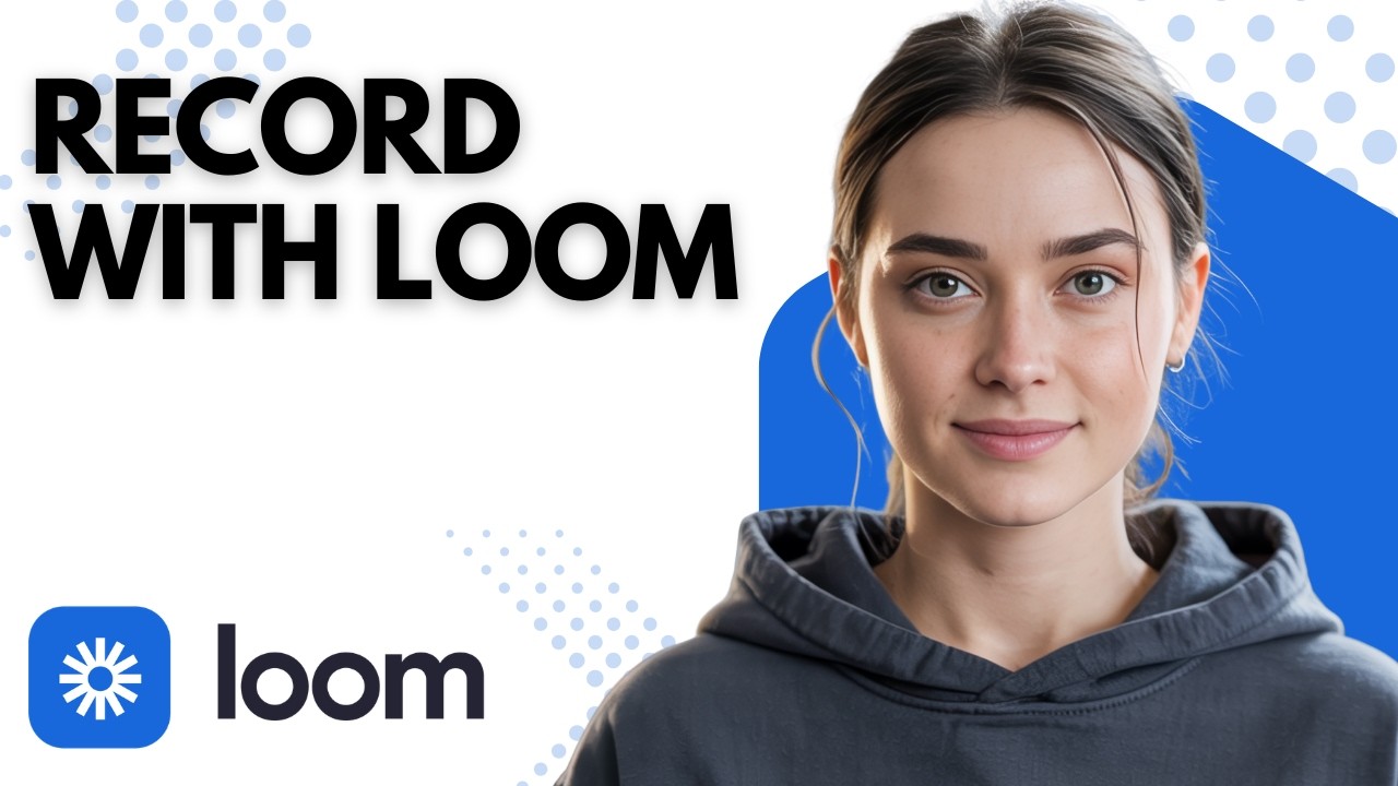 How to Record a Video | Beginner-Friendly Loom Tutorial - YouTube
