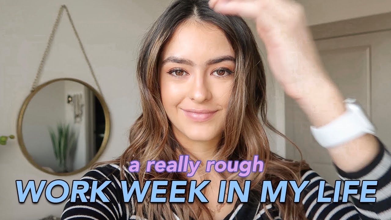 WORK WEEK IN MY LIFE: very, very rough week - YouTube