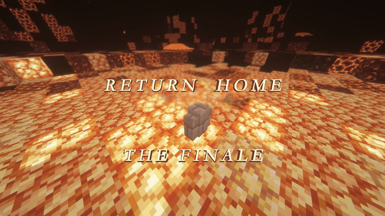 Return Home. The Finale. - YouTube