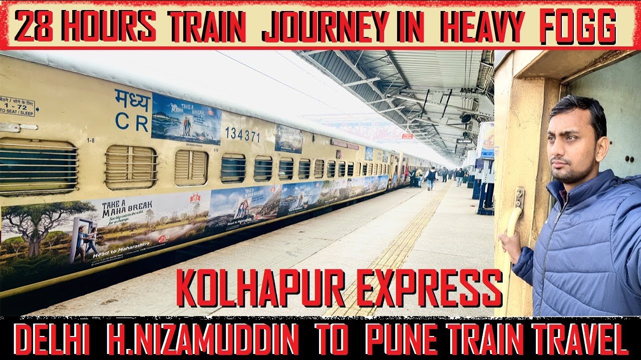 Kolhapur SF Express | H.Nizamuddin To Pune | 28 Hours Train Journey In ...