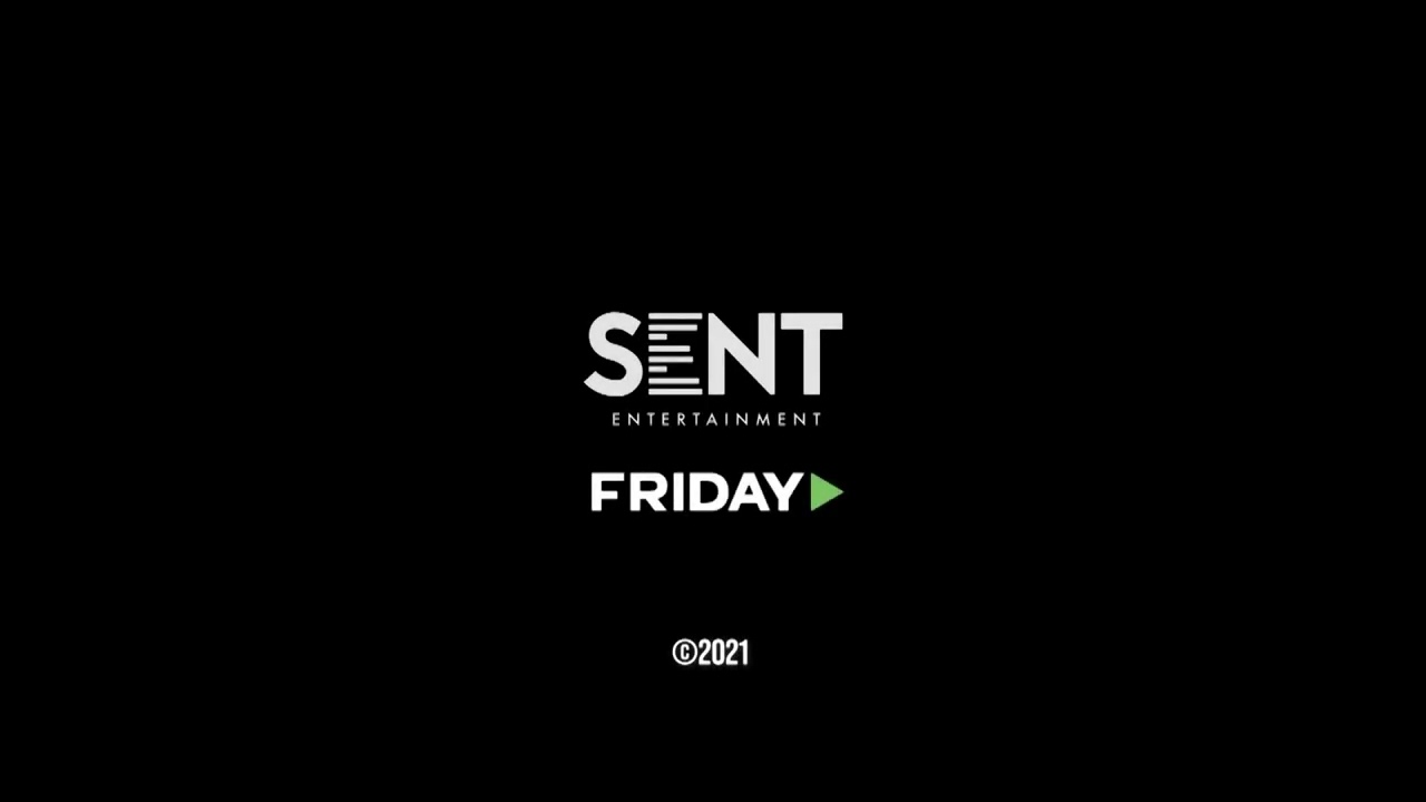 Sent Entertainment/Friday (2021) - YouTube