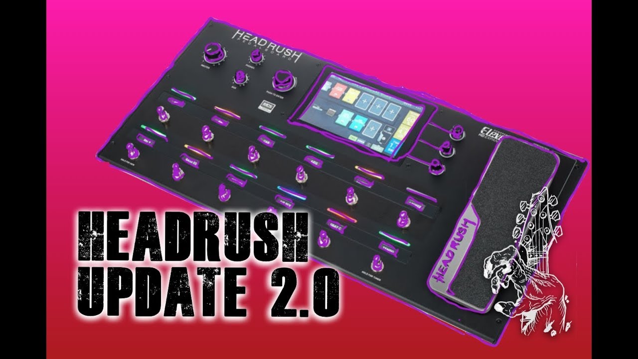 Headrush update 2 0 tutorial - YouTube