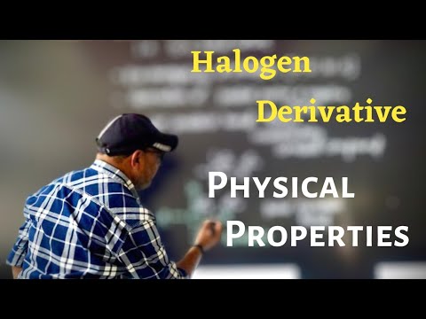 Halogen Derivatives | Physical Properties | - YouTube