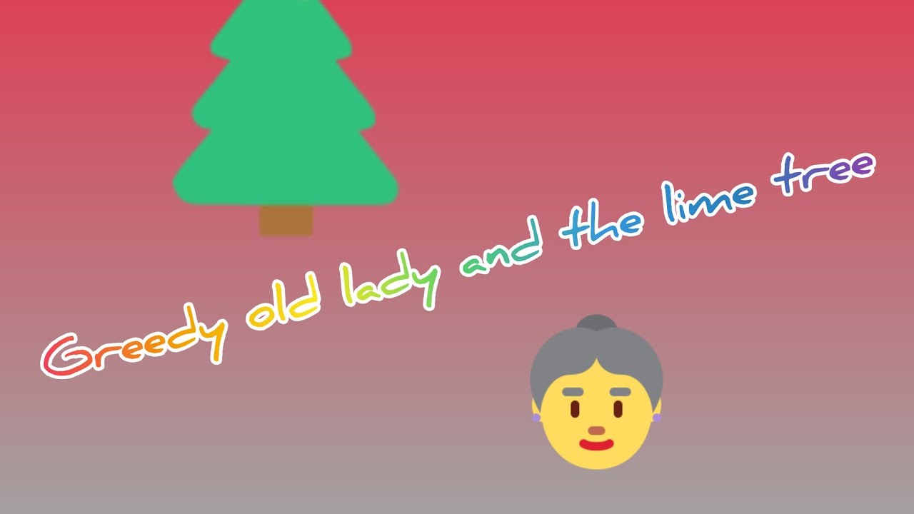 #Folktale - Greedy old woman and the lime tree #Story #kidsstory # ...
