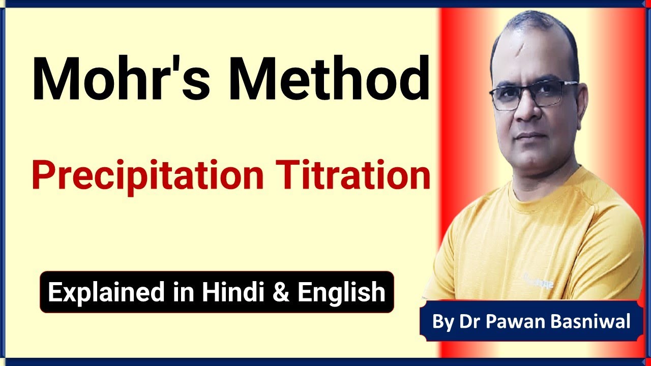 Mohr's Method - Precipitation Titration |Analytical Chemistry ...