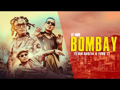 ST MAN FT. YUNG 22 & BIG NORZZA - BOMBAY |  Prod by SNAPDEEP  | OFFICIAL MUSIC VIDEO | 2025 