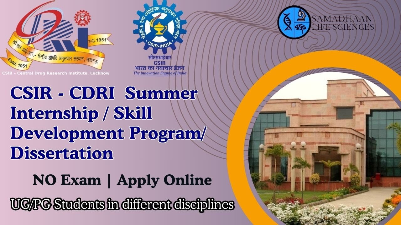 CSIR CDRI Summer Internship 2025 | Skill Development & Dissertation ...