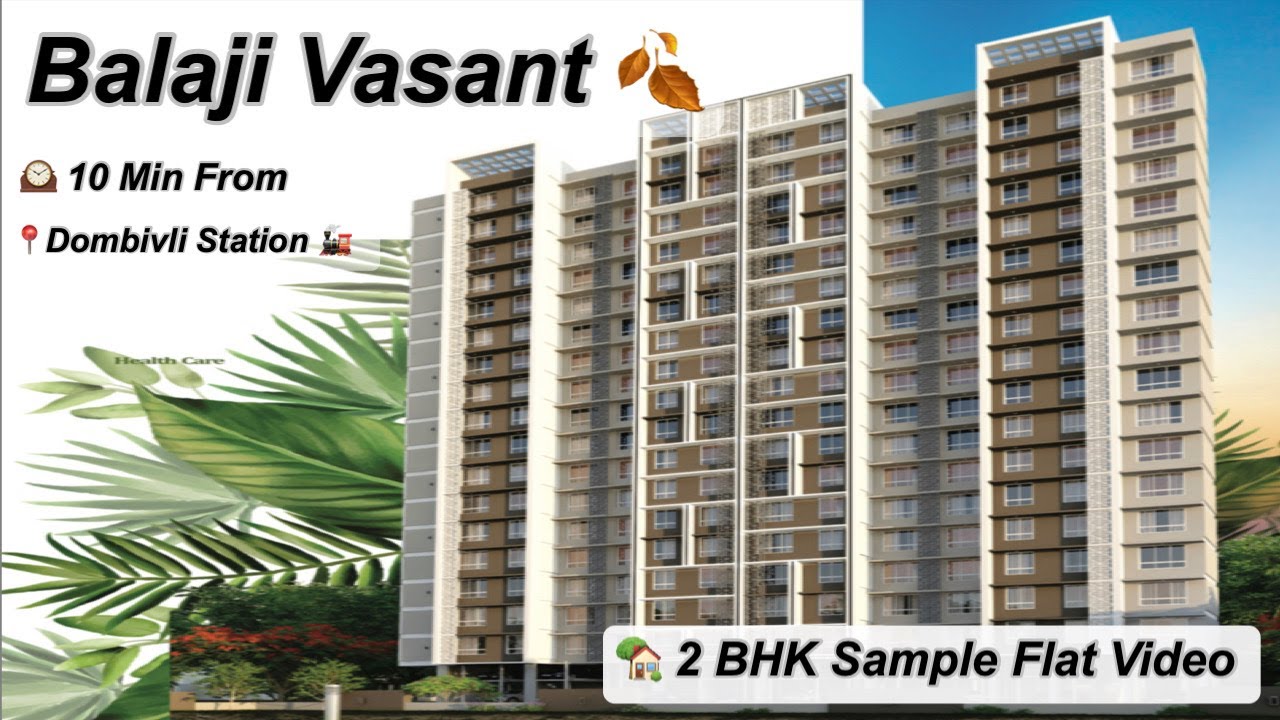 BALAJI VASANT ( DOMBIVLI EAST ) | 2 BHK SAMPLE FLAT VIDEO | CALL PARESH ...