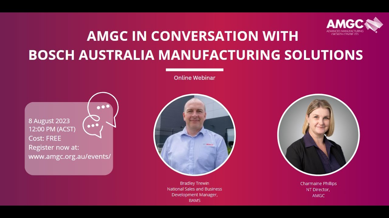 AMGC in conversation with Bosch Australia Manufacturing Solutions (BAMS ...