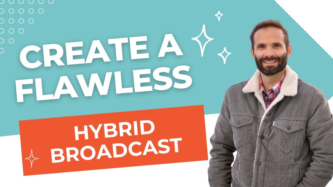 How do you create a flawless hybrid broadcast? - YouTube