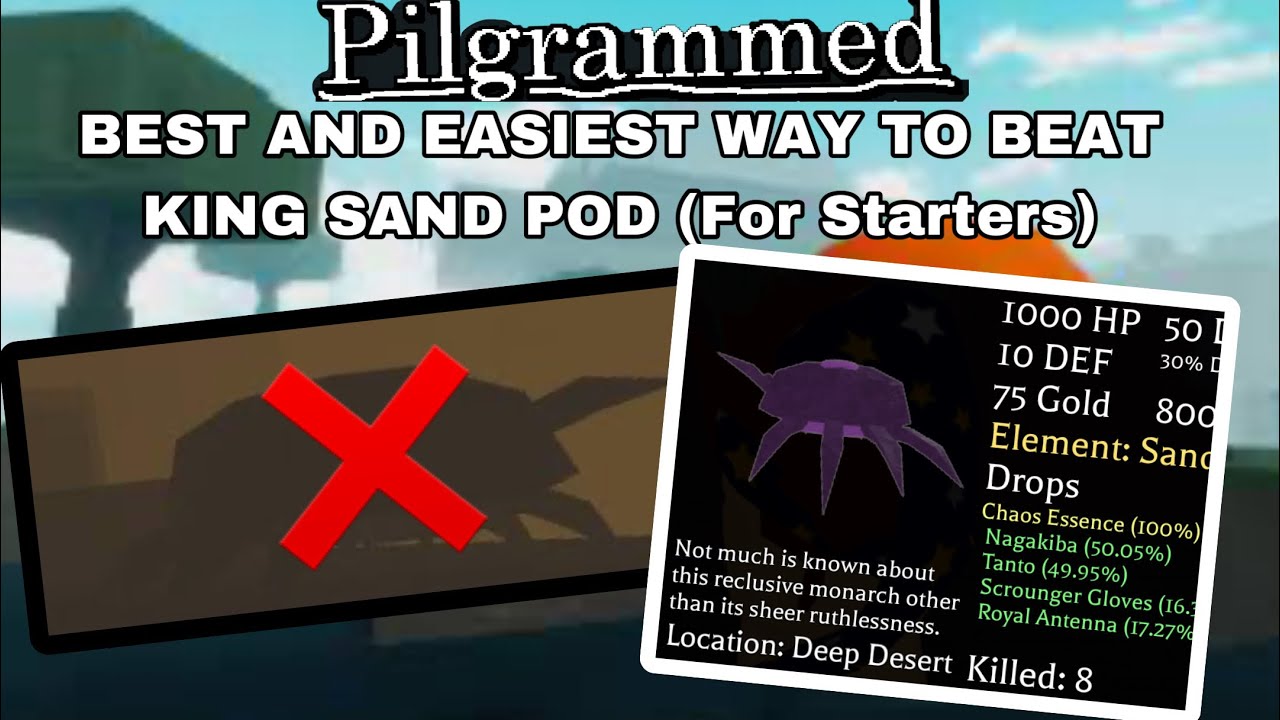 BEST AND EASIEST WAY TO BEAT KING SANDPOD (For Starters) [Roblox Pilgrammed] - YouTube