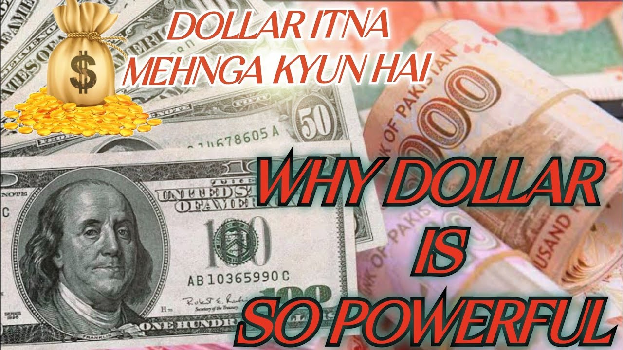 why dollar is so powerful |dollar itna mehnga kyun hai - YouTube
