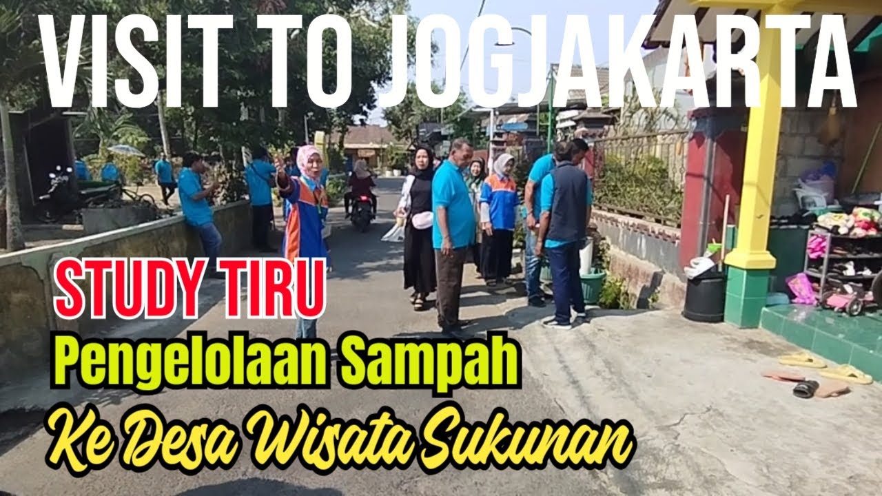 STUDY TIRU CARA PENGELOLAAN SAMPAH | DESA WISATA SUKUNAN - JOGJAKARTA ...