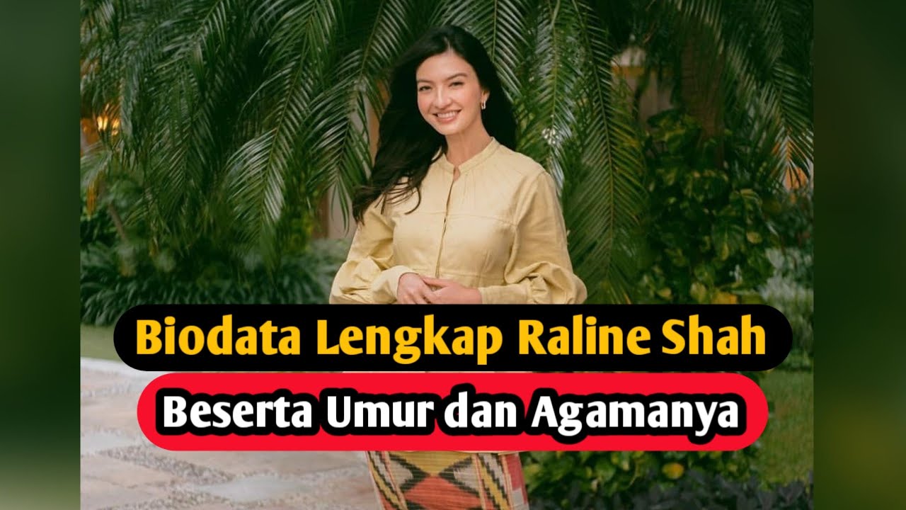 Profil & Biodata Raline Shah Lengkap Umur dan Agama - YouTube
