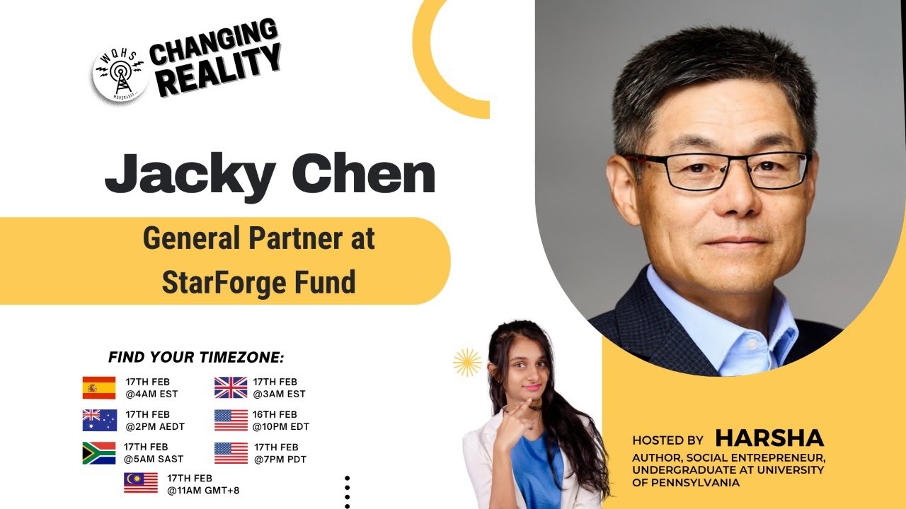 Changing Reality with Jacky Chen, General Partner at StarForge Fund - YouTube
