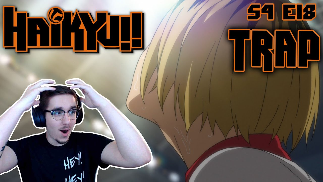 KENMA LEVELS UP! | Haikyuu!! S4 E18 "Trap" Reaction & Review!! - YouTube