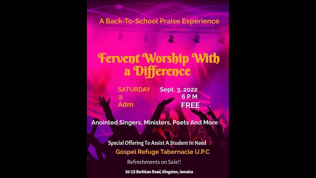 A Back To School Praise Experience | Fervent Worship With a Difference ...