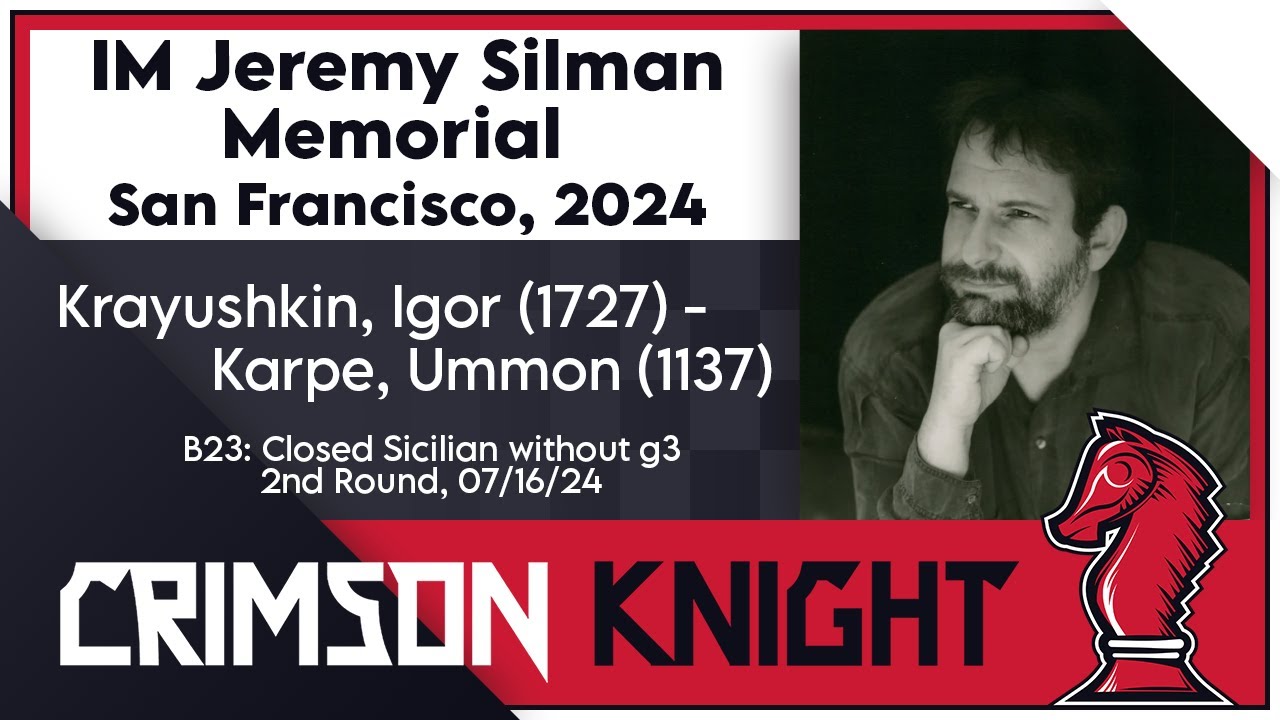 IM Jeremy Silman Memorial, San Francisco 2024 - YouTube