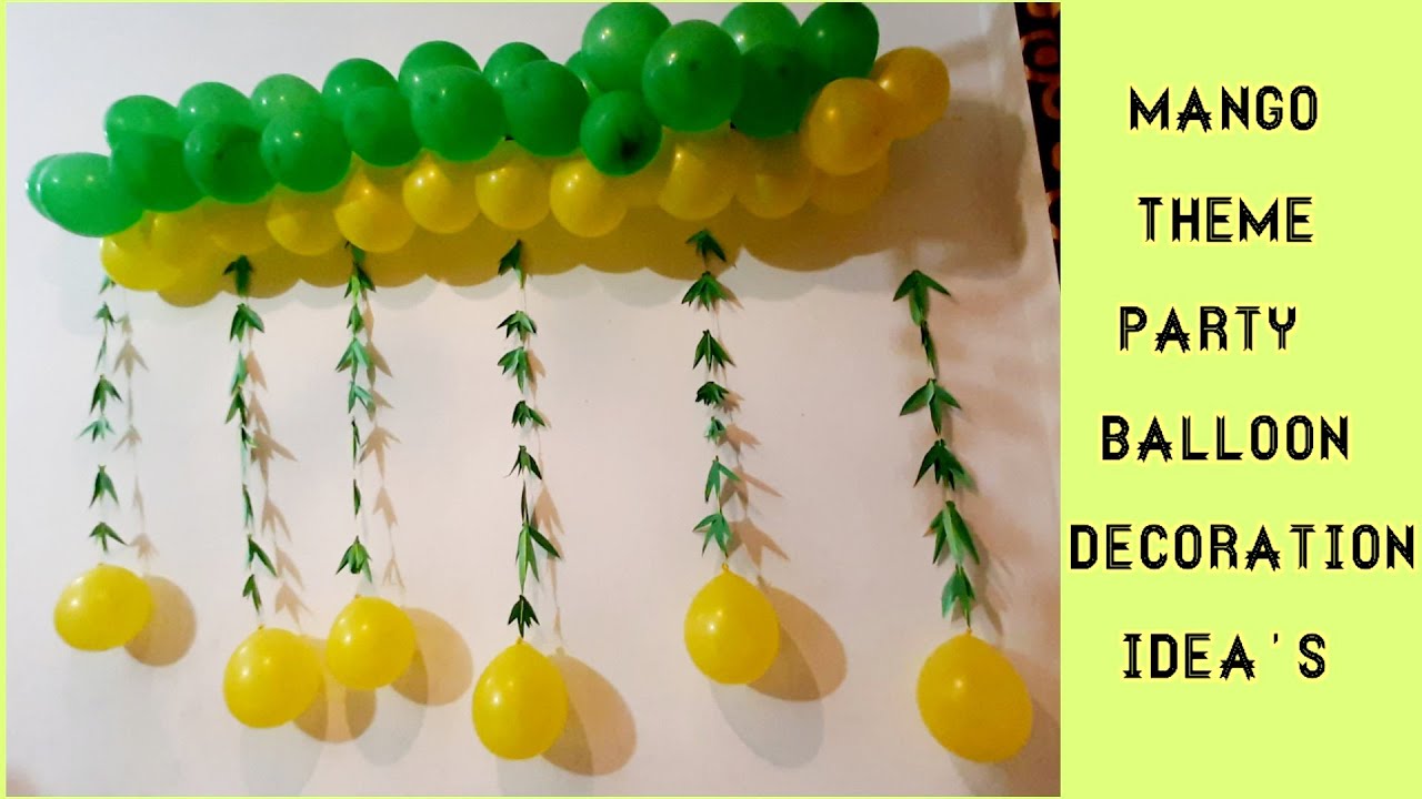 Mango Theme Party Balloon Decoration Idea's / Balloon decorations - YouTube