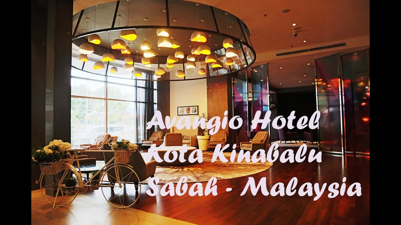 Sabah | Avangio Hotel Kota Kinabalu - YouTube