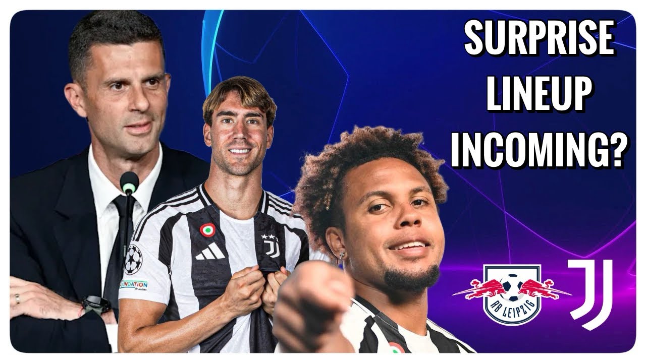 SUPRISE LINEUP INCOMING? | JUVE DAILY NEWS! #ucl - YouTube