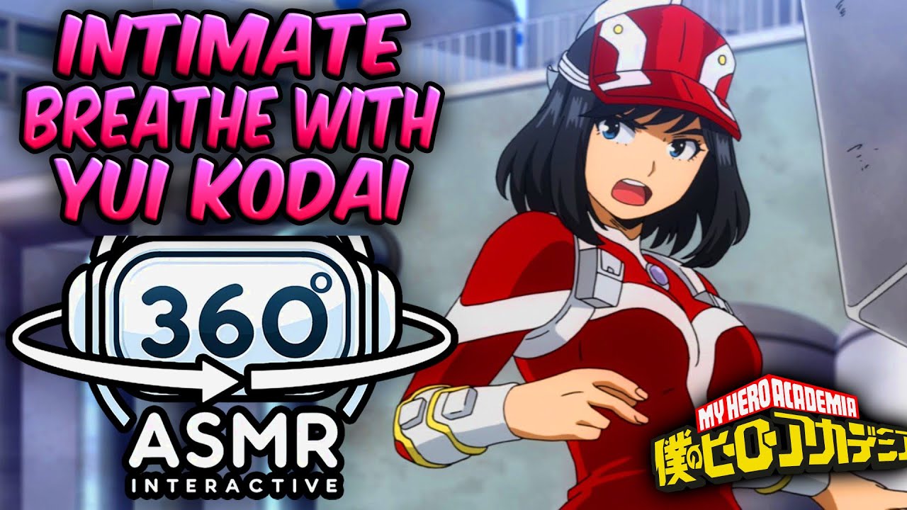 Intimate Breathing With Yui Kodai~ [360º VR SOUND ASMR] | My Hero ...