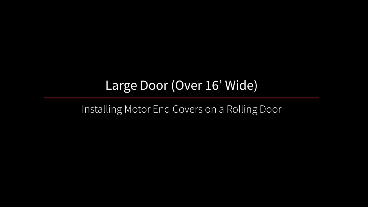 Installing Motor and End Covers on a Cookson Roll Up Door - YouTube
