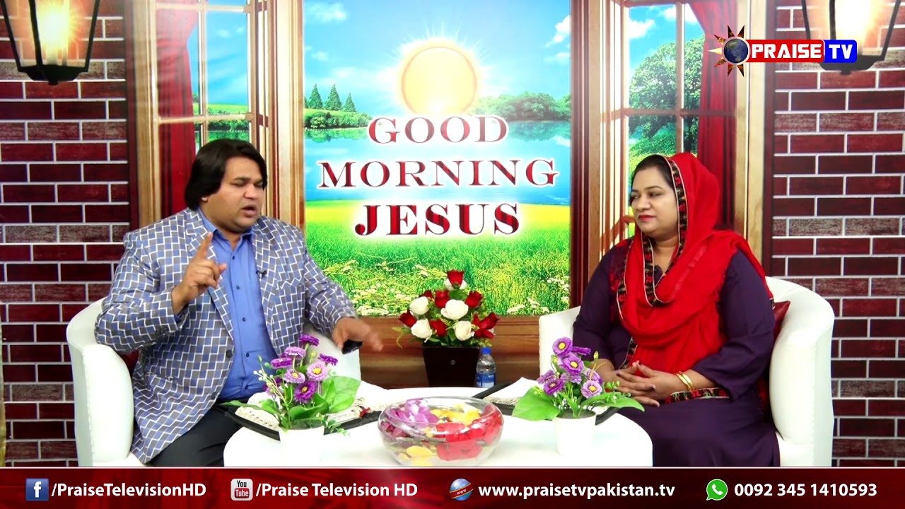 Ep 122 Good Morning Jesus With Mr And Mrs Pastor Shahzad Praisetvpakistan Tv Youtube