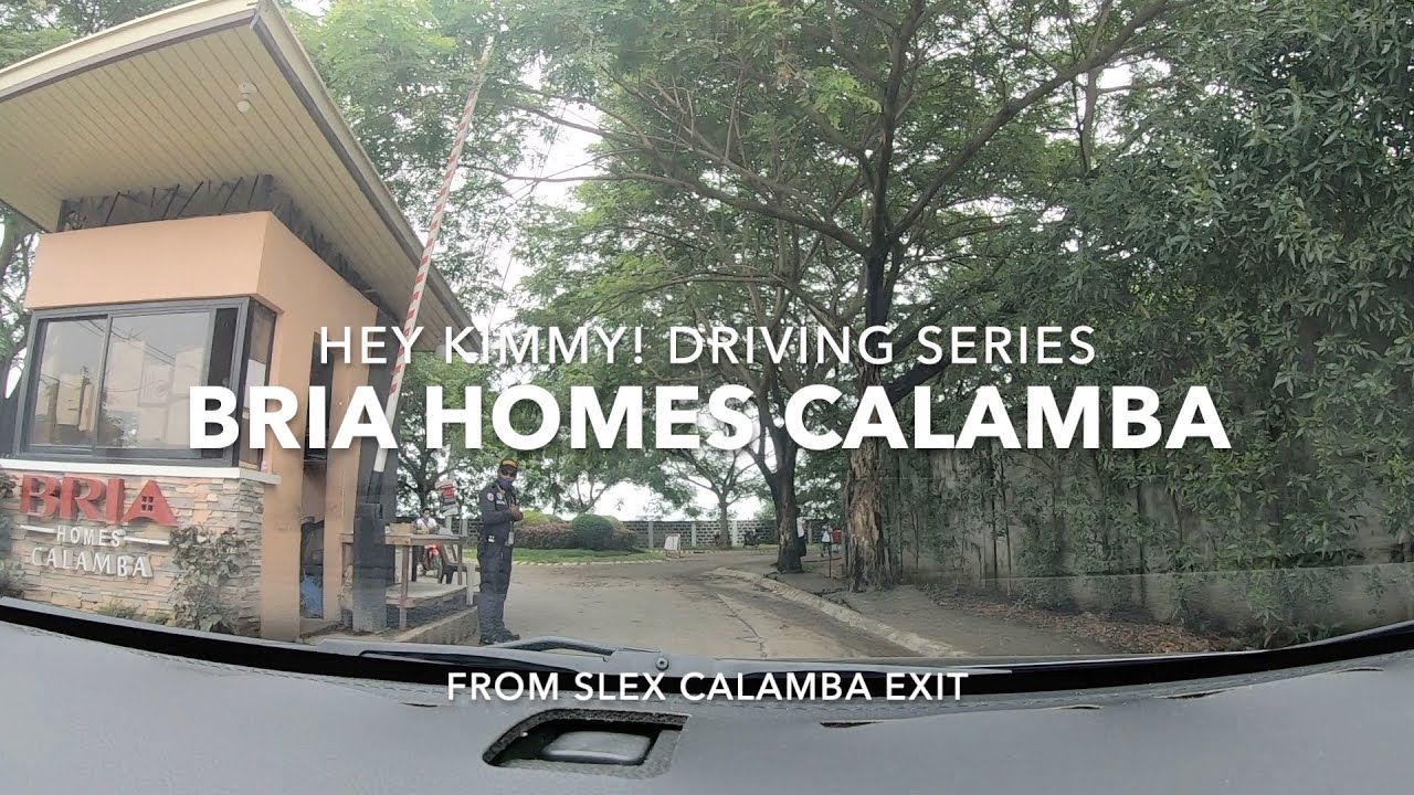 Bria Homes Banadero Calamba, Laguna | Driving Guide 2022 | From SLEX ...