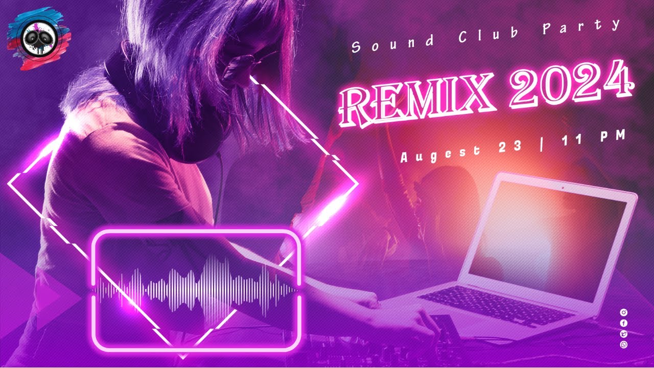 EDM DJ Sound Club Remix Tonight - Popular Remix Music Dance Mix 2024 ...