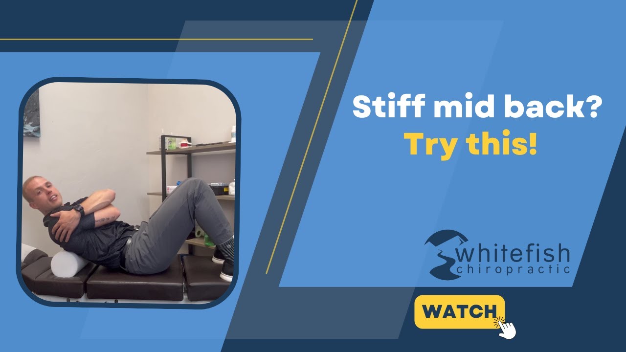 Stiff mid back? Try this! / Whitefish Chiropractic - YouTube