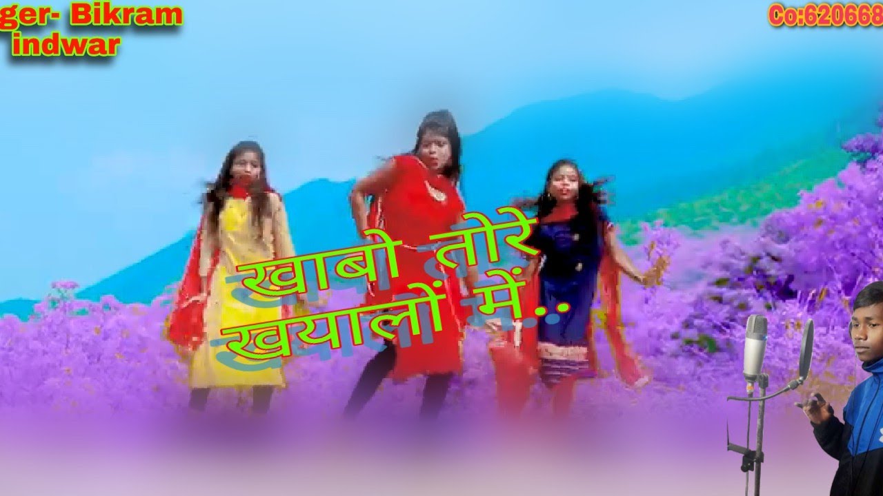 खाबो तोरे खयालों में :: Nagpuri song::Singer Bikram indwar - YouTube