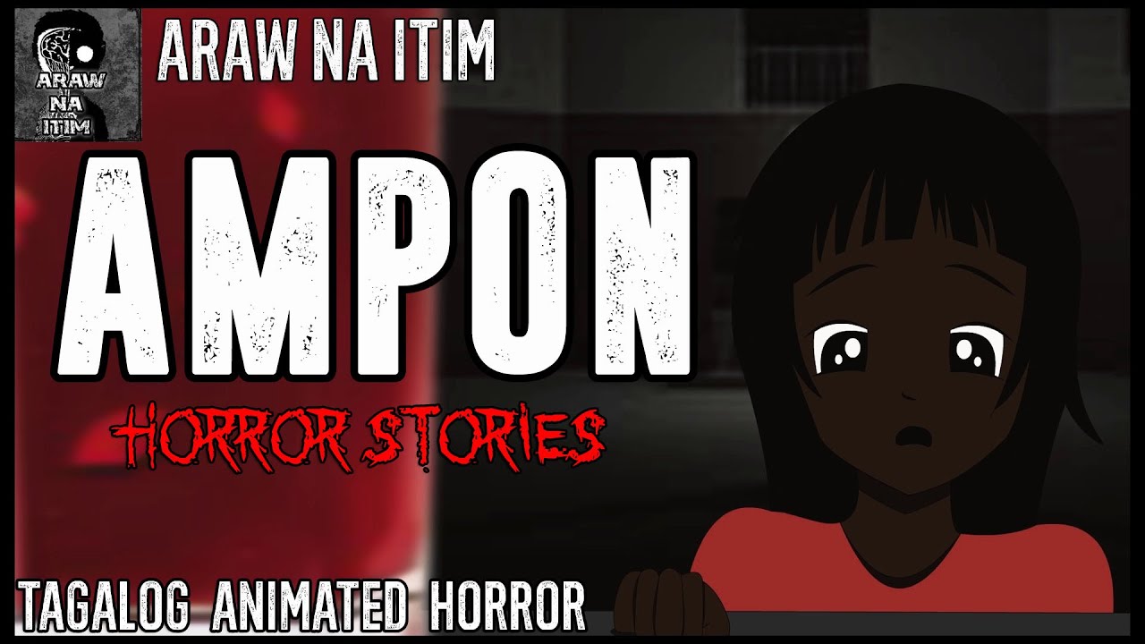 Ampon Horror Stories | Tagalog Animated Horror Stories | Pinoy ...
