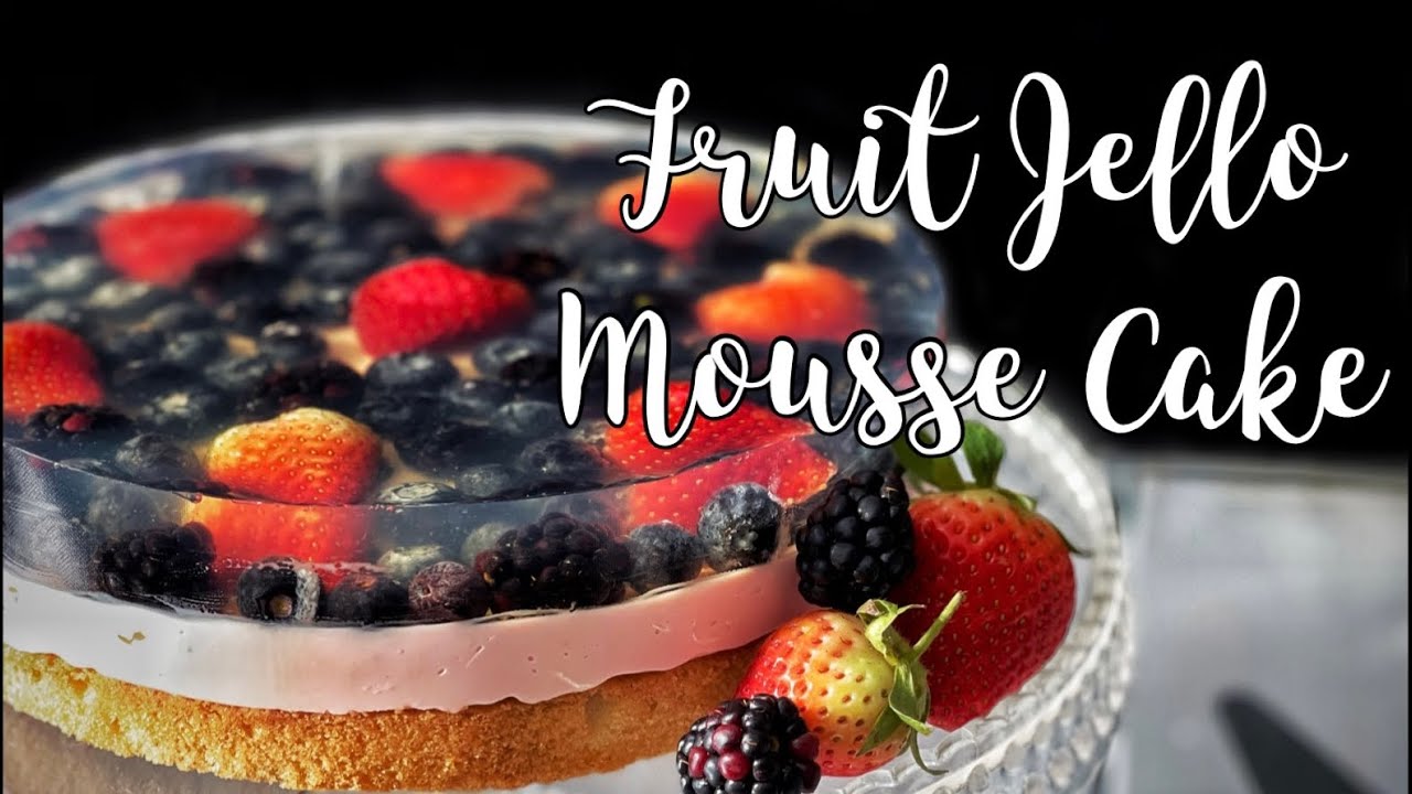 Summer Fruit Jello Mousse Cake | Fruit Jelly Dessert | Gelatine Cake ...
