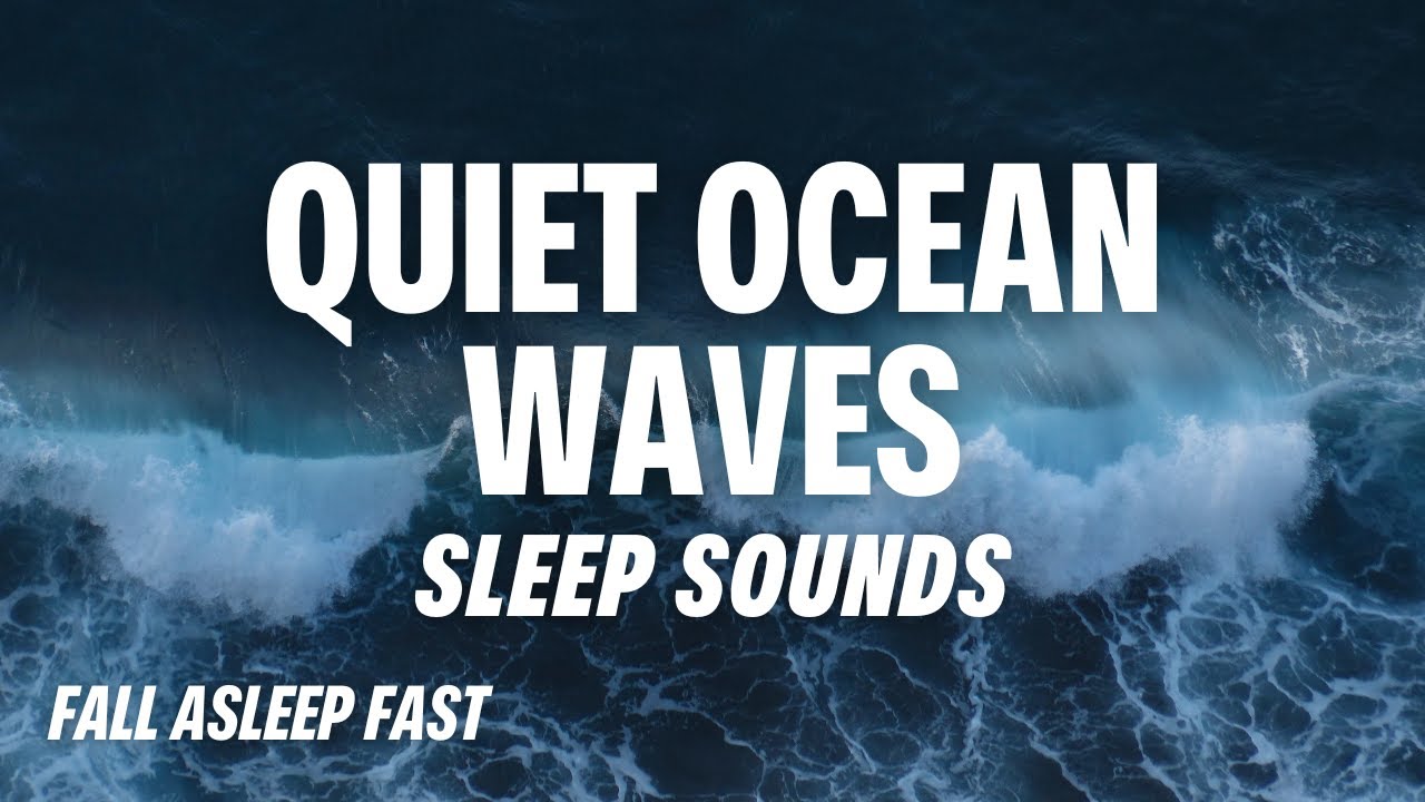 Quiet Ocean Waves | Sleep Sounds - YouTube