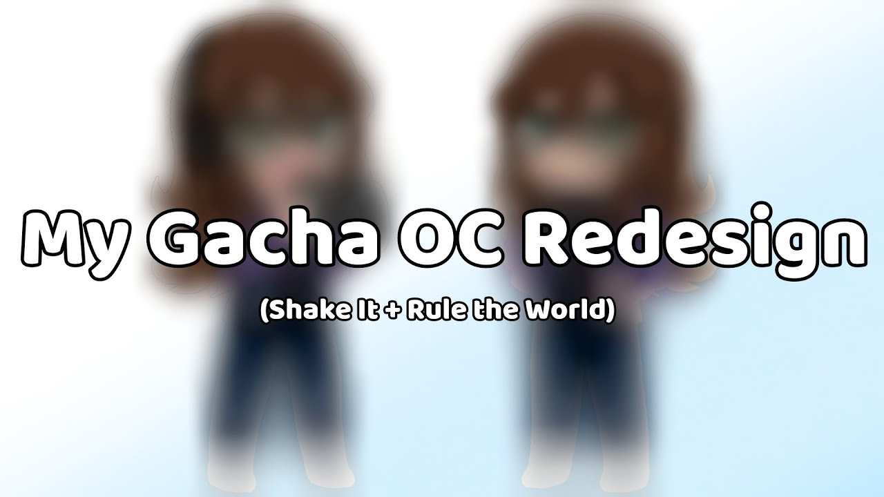 My Gacha OC Redesign (400 Subscriber Special) - YouTube