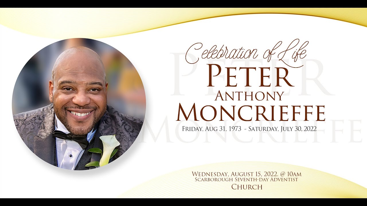 Celebration Of The Life Of Peter Moncrieffe || August 17 2022 - YouTube