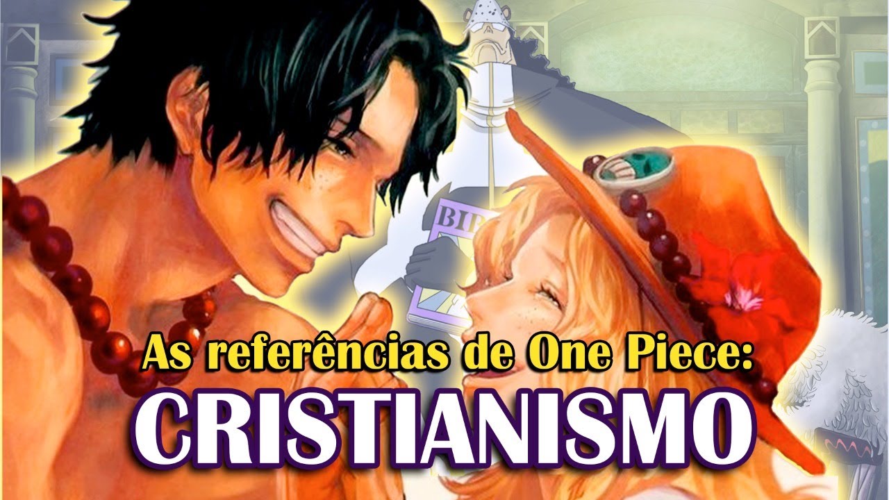 Referências do cristianismo em ONE PIECE - YouTube