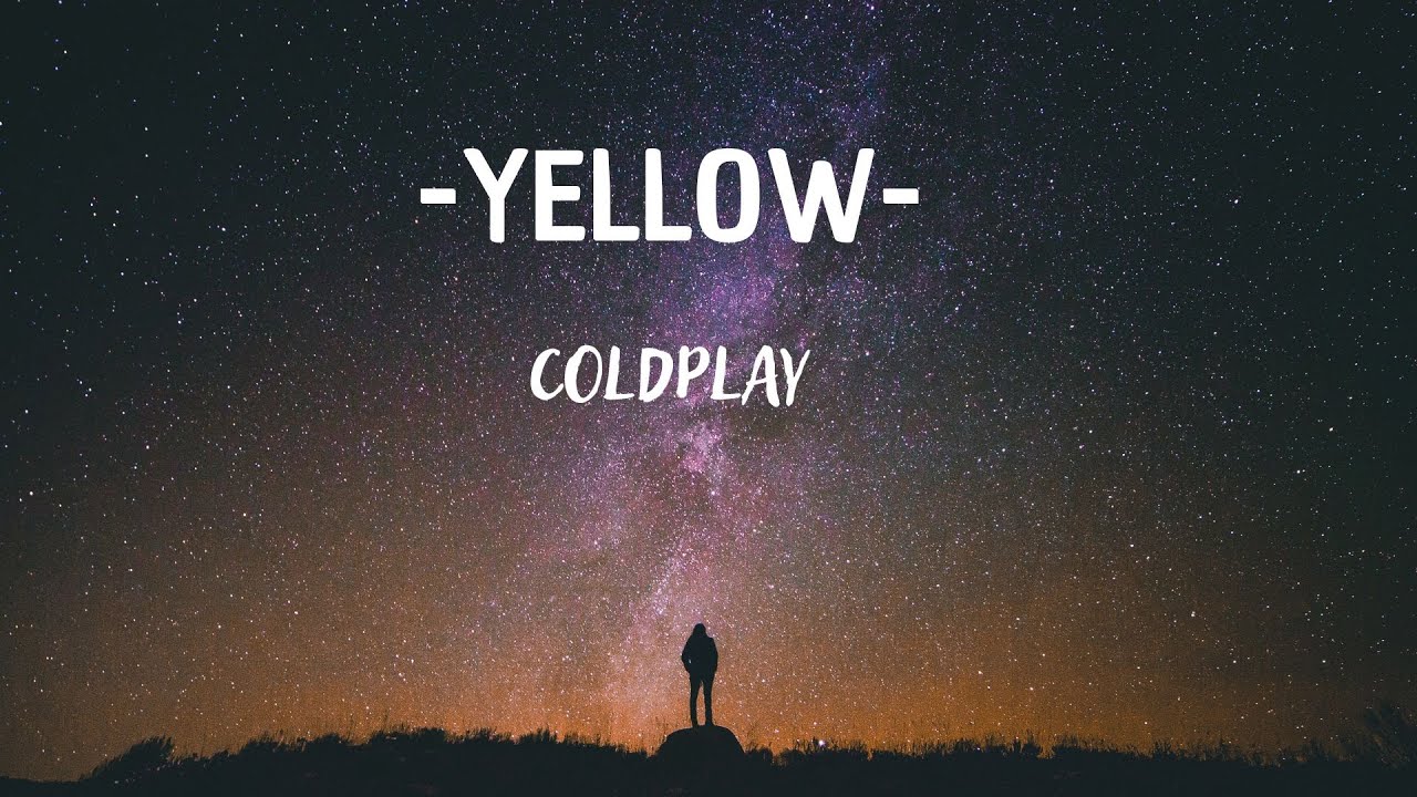 YELLOW - COLDPLAY(LYRIC) - YouTube