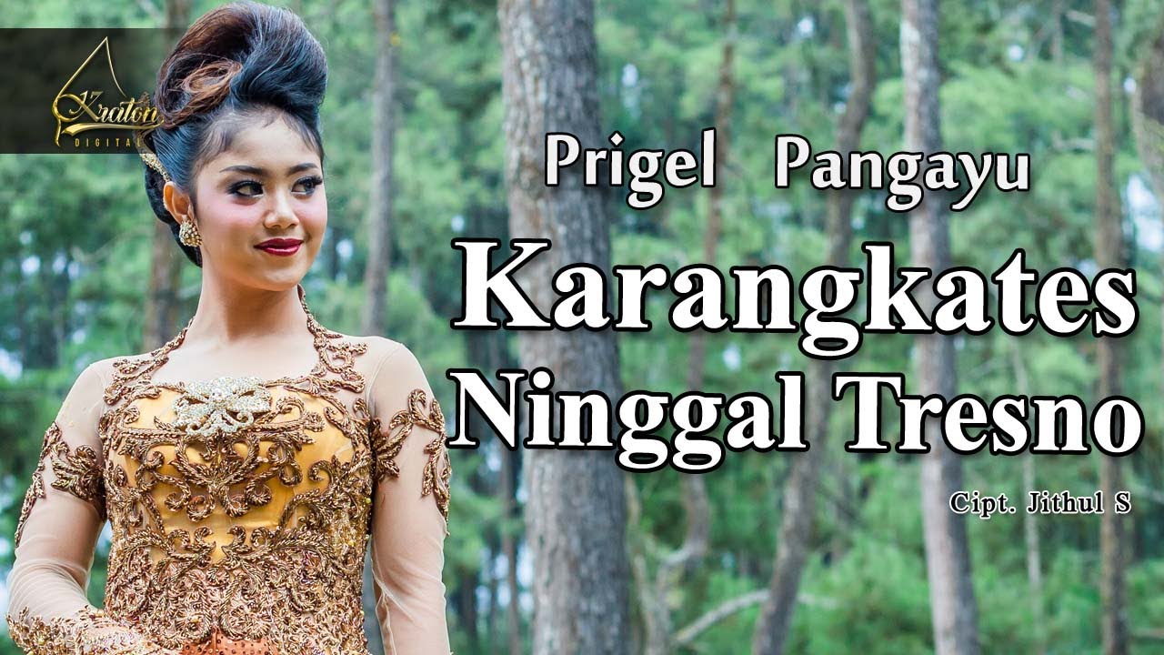 Prigel Pangayu - Karangkates Ninggal Tresno ( Official Music Video ...